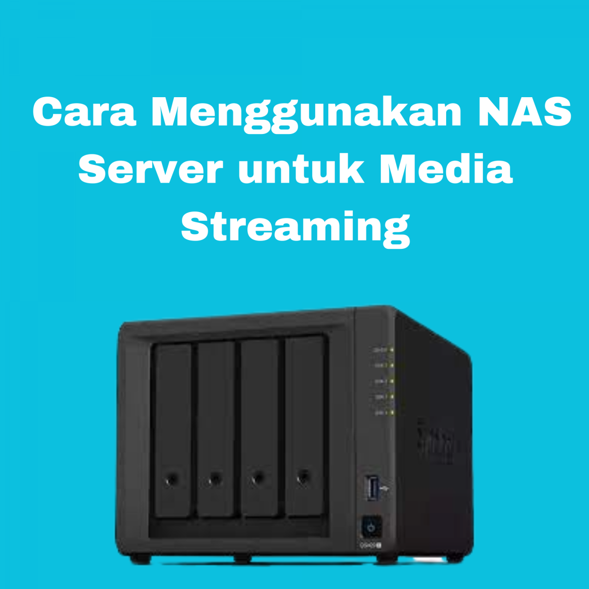 Cara Menggunakan NAS Server untuk Media Streaming